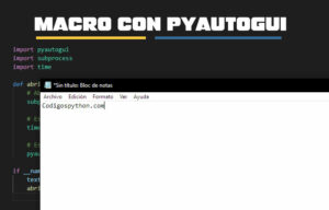 Crea una macro, que abra el Bloc de notas y escriba en el desde Python - CodigosPython